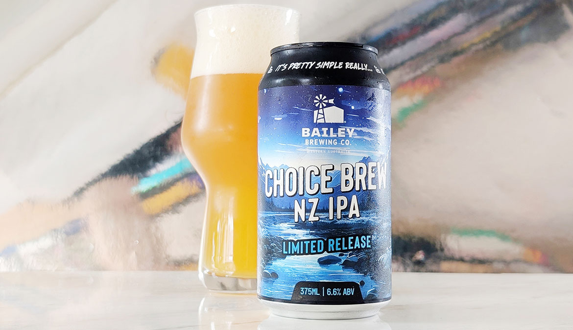 Bailey Brewing Choice Brew NZ IPA - The Crafty Pint