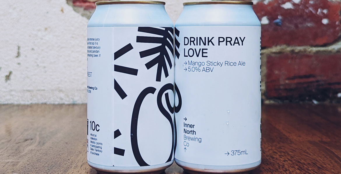 Inner North Brewing Drink Pray Love - The Crafty Pint