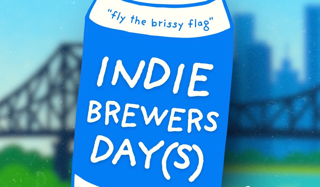 Indie Brewers Day(s) at Brisbane Brewing - The Crafty Pint