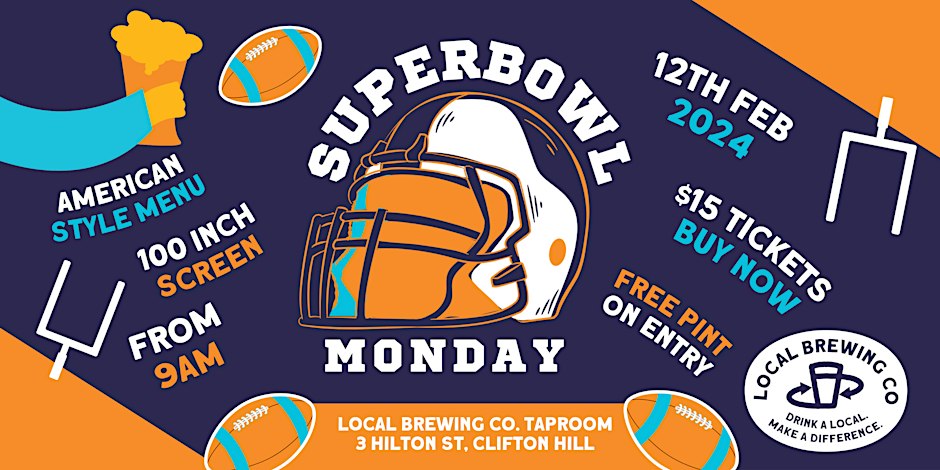 Super Bowl LVIII at Local Brewing Co - The Crafty Pint