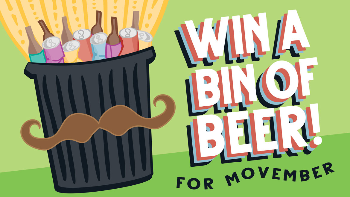 Win A Bin Of Beer This Movember! - The Crafty Pint